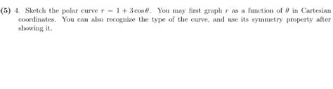 Solved Sketch The Polar Curve R Cos Theta Chegg