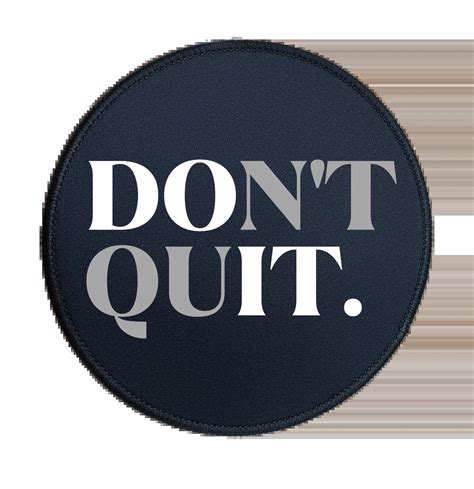 Buy Dont Quit Premium Round Mouse Pad The CEO Creative