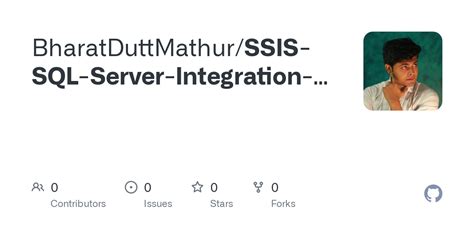 Github Bharatduttmathurssis Sql Server Integration Services