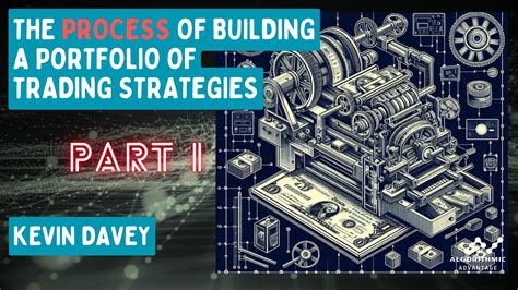 036 kevin davey part i it s all about process in algo trading the
