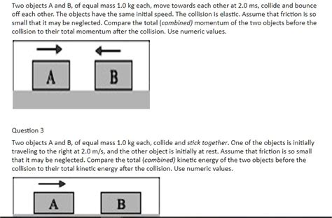 Solved Two Objects And B Of Equa Mass 0 Kg Each Move Towards Each