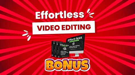 effortless video editing bonus youtube