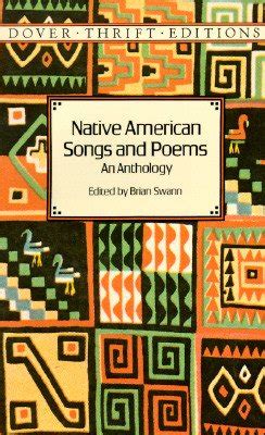 Native American Songs And Poems An Anthology Native Amer Songs
