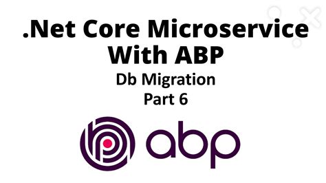 Net Core Microservice Application With Abp Database Migration Part