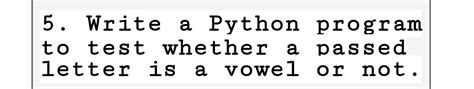 Solved Write A Python Program To Test Whether A Passed Chegg Com