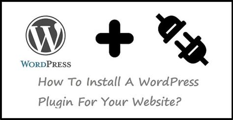 How To Install And Activate A WordPress Plugin
