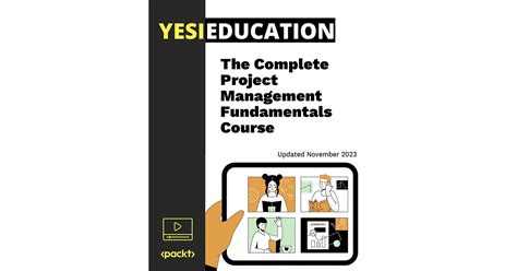 The Complete Project Management Fundamentals Course[Video]