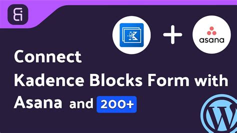 integrating kadence blocks form with asana step by step tutorial