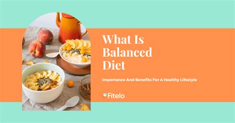 What Is Balanced Diet Importance And Benefits