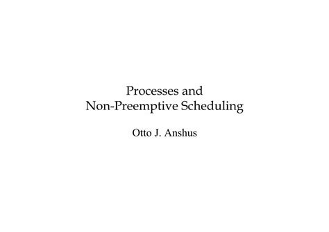 Pdf Processes And Non Preemptive Scheduling Dokumen Tips