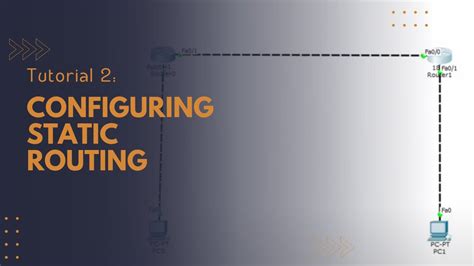 Tutorial 2 Configuring Static Routing Packet Tracer Ty Bsc It Practical Exam Youtube