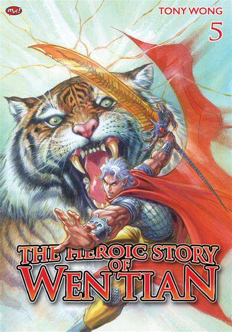 The Heroic Story Of Wen Tian 05 Mandc Gramedia Pt Gramedia Pustaka Utama