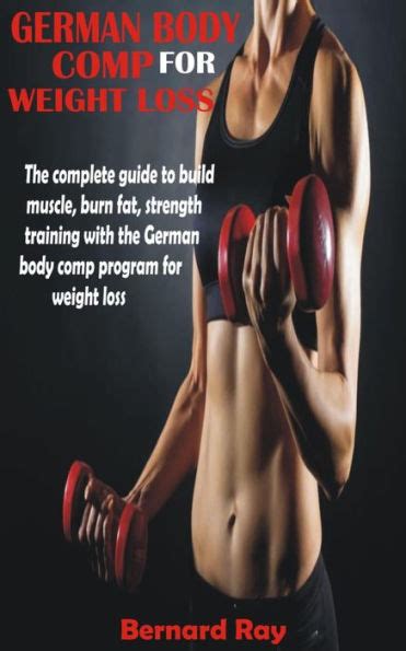 German Body Comp For Weight Loss The Complete Guide To Build Muscle