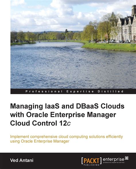 Managing IaaS And DBaaS Clouds With Oracle Enterprise Manager Cloud