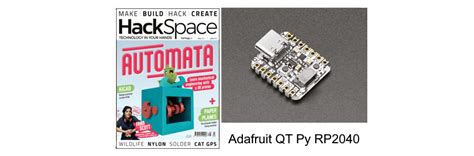 Adafruit QT Py RP2040 HackSpace Magazine Issue 66 RaspberryPi CircuitPython HackSpaceMag