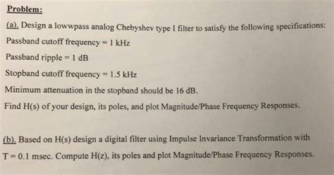 Solved Problem A Design A Lowwpass Analog Chebyshev Type Chegg
