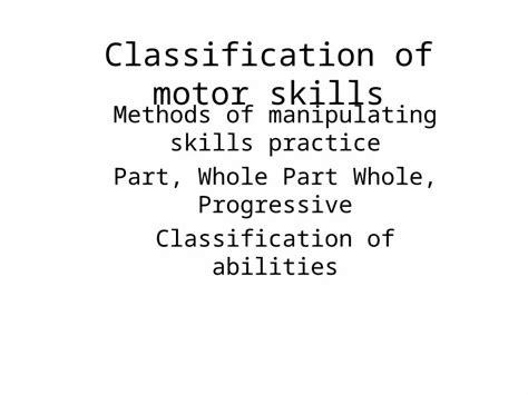 Ppt Classification Of Motor Skills Methods Of Manipulating Skills