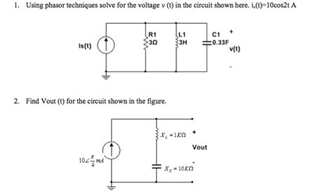 Solved Using Phasor Techniques Solve For The Voltage V T Chegg