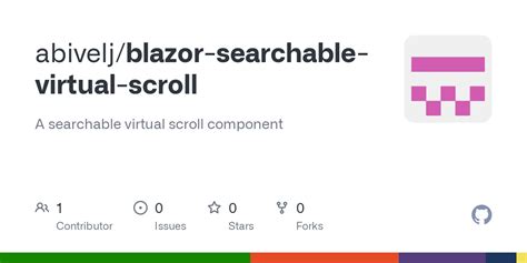 GitHub Abivelj Blazor Searchable Virtual Scroll A Searchable Virtual Scroll Component
