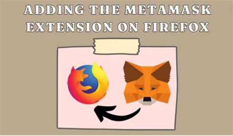 Adding The Metamask Extension On Firefox Cryptowinrate
