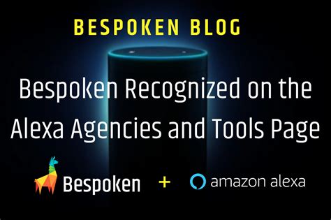 bespoken recognized as an alexa tool by amazon blog