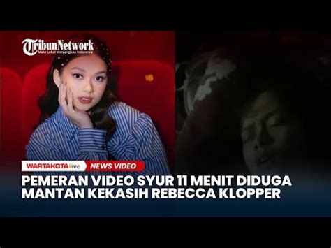 Pemeran Video Syur 11 Menit Diduga Mantan Kekasih Rebecca Klopper - YouTube