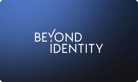 Try Beyond Identity