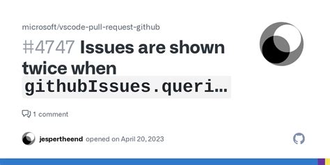 Issues Are Shown Twice When `githubissuesqueries` Is Missing A Repository · Issue 4747