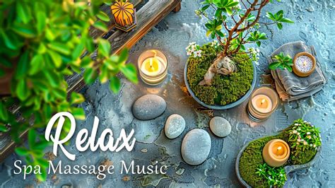Beautiful Relaxing Music For Stress Reliefspa Massage Music Relaxation
