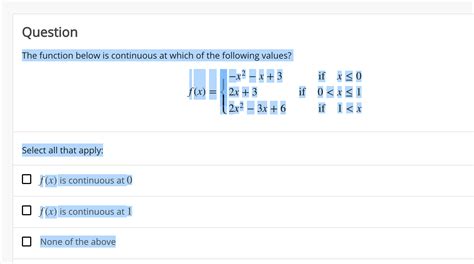 solved the function below is continuous at which of the