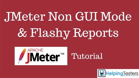 Non Gui Mode And Flashy Reports Jmeter Tutorial 20 Youtube
