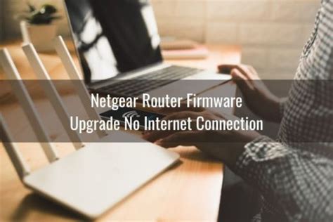Netgear Router Wont Update Firmware Update Problem Ready To DIY
