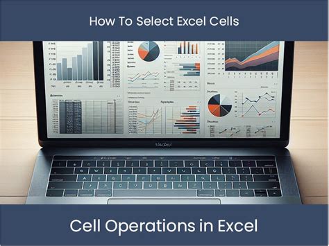 excel tutorial how to select excel cells excel