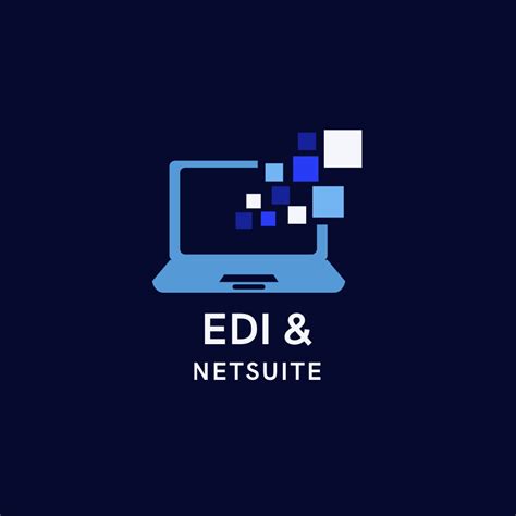 Netsuite And Edi Integration The Ultimate Tool For Business