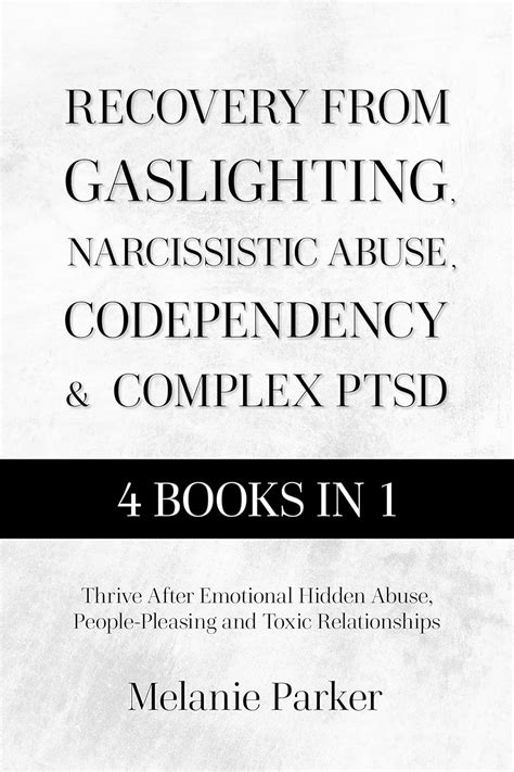 Recovery From Gaslighting, Narcissistic Abuse, Codependency & Complex PTSD: Thrive After ...