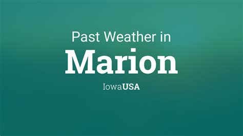 Past Weather In Marion Iowa Usa — Yesterday Or Further Back