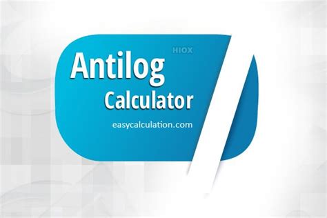 Inverse Log Calculator Find The Anti Log Of A Number