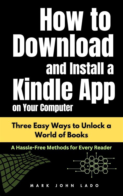 How To Download And Install A Kindle App On Your Computer Three Easy Ways To Unlock A World Of