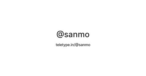 @sanmo — Teletype