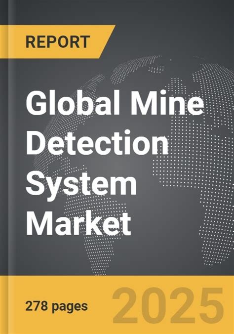 Mine Detection System Global Strategic Business Report