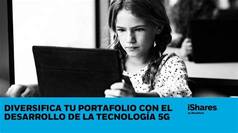 Diversifica Tu Portafolio Con El Desarrollo De La Tecnología 5g