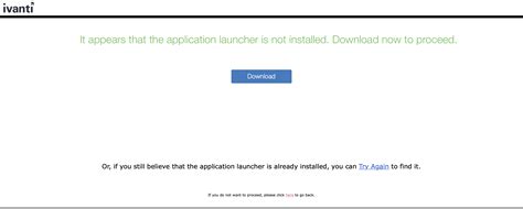Installing Ivanti Secure Access Client Using Pulse Secure Application Launcher For The First