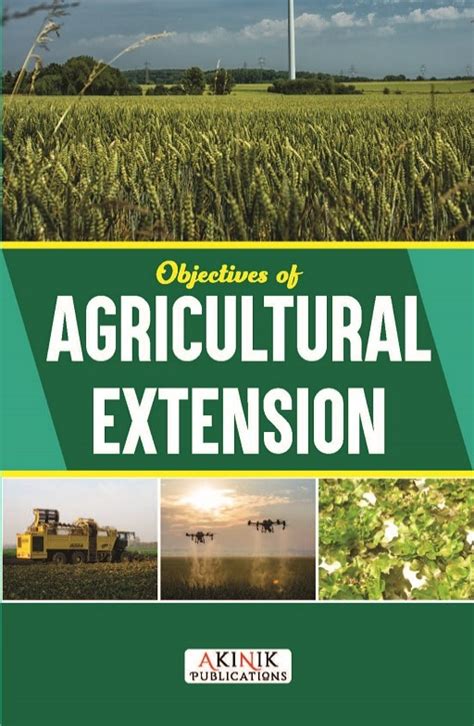 Objectives Of Agricultural Extension Akinik Publications