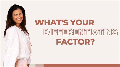 Whats Your Differentiating Factor