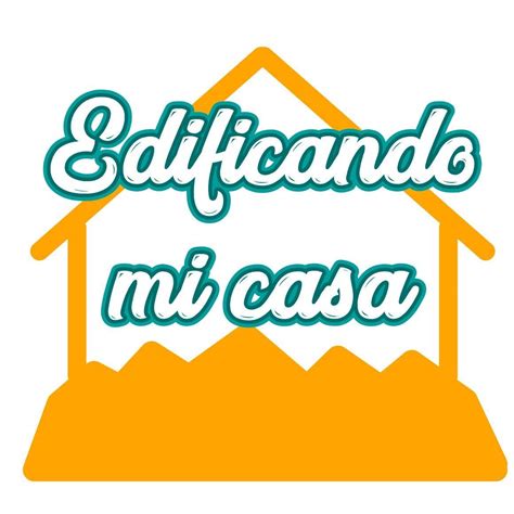 Edificando Mi Casa