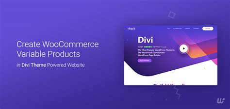 How To Create Woocommerce Variable Products In Divi Theme Powered
