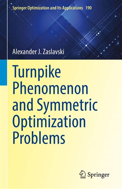Turnpike Phenomenon And Symmetric Optimization Problems Springer