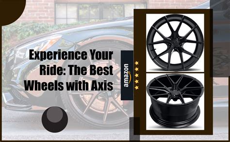 axis wheels | the Best Wheels | 2024