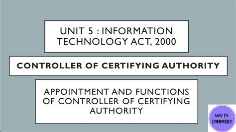Controller Of Certifying Authority Appointment And Functions Of Cca It Act 2000 Business Law Du