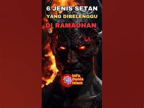 Luar Biasa !!! 6 Jenis Setan Yang di Belenggu di Bulan Ramadhan. #feedshorts #kontenislami # ...